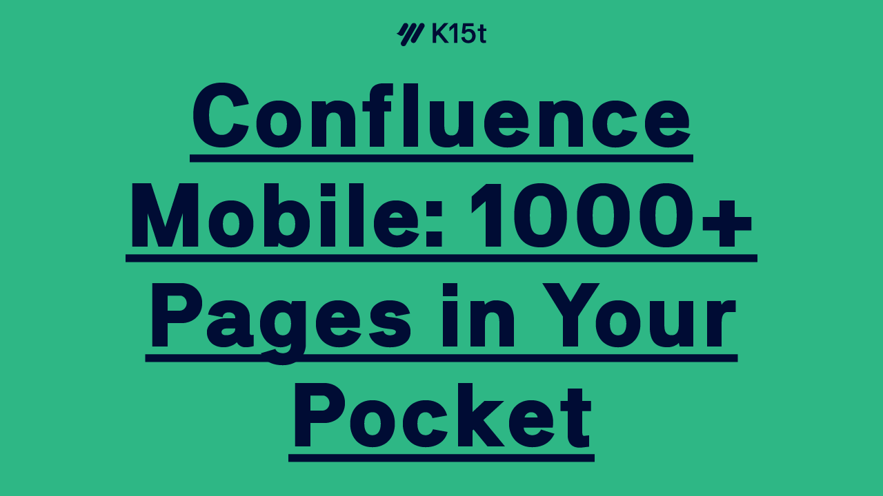 Confluence Mobile App 1000 Pages In Your Pocket Collaboration Confluence Cloud Best 